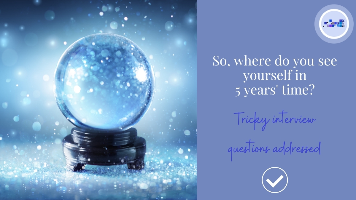 Where do you see yourself in 5 years’ time? - SFR Recruitment Solutions