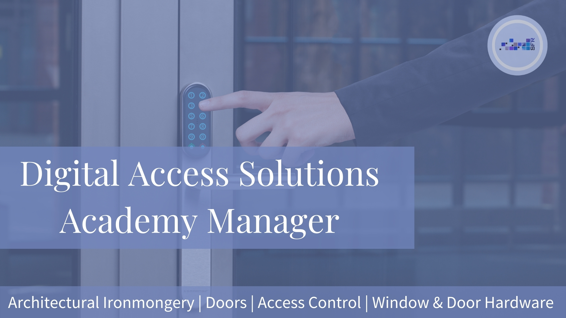 Digital Access Solutions Academy Manager - MR212 - SFR Recruitment ...